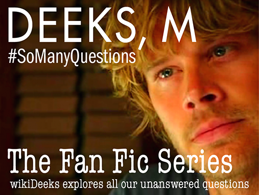 Will there ever be a “Deeks, M”? We STILL have so many questions ...